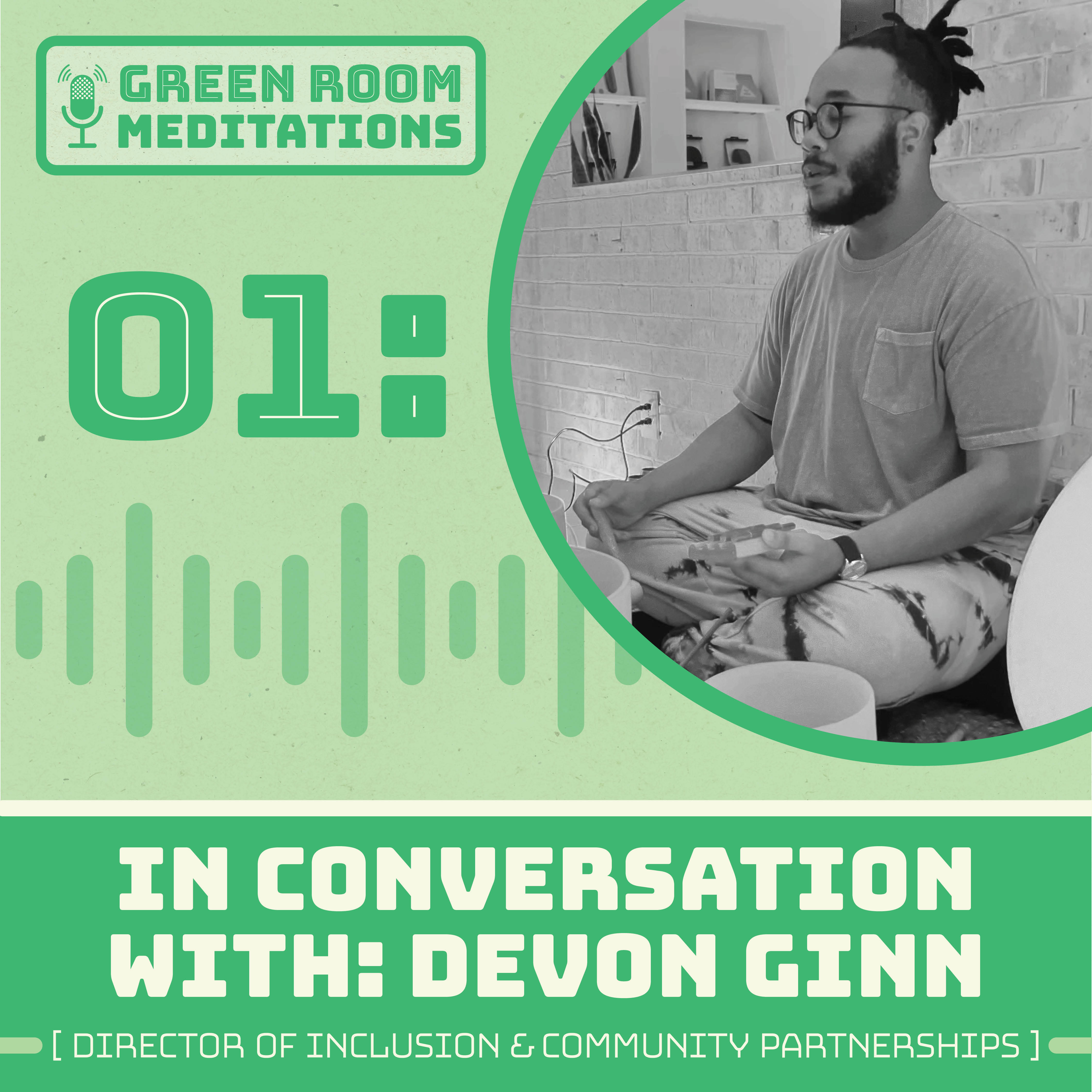 Welcome to Season 1 of Green Room Meditations – Green Room Meditations ...