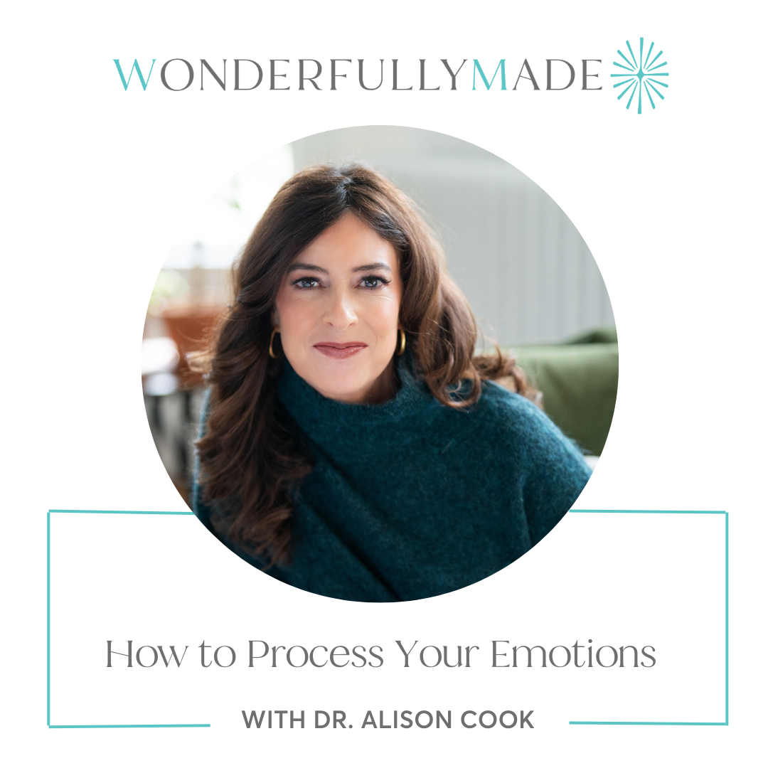 How to Process Your Emotions — with Dr. Alison Cook and Allie Marie ...