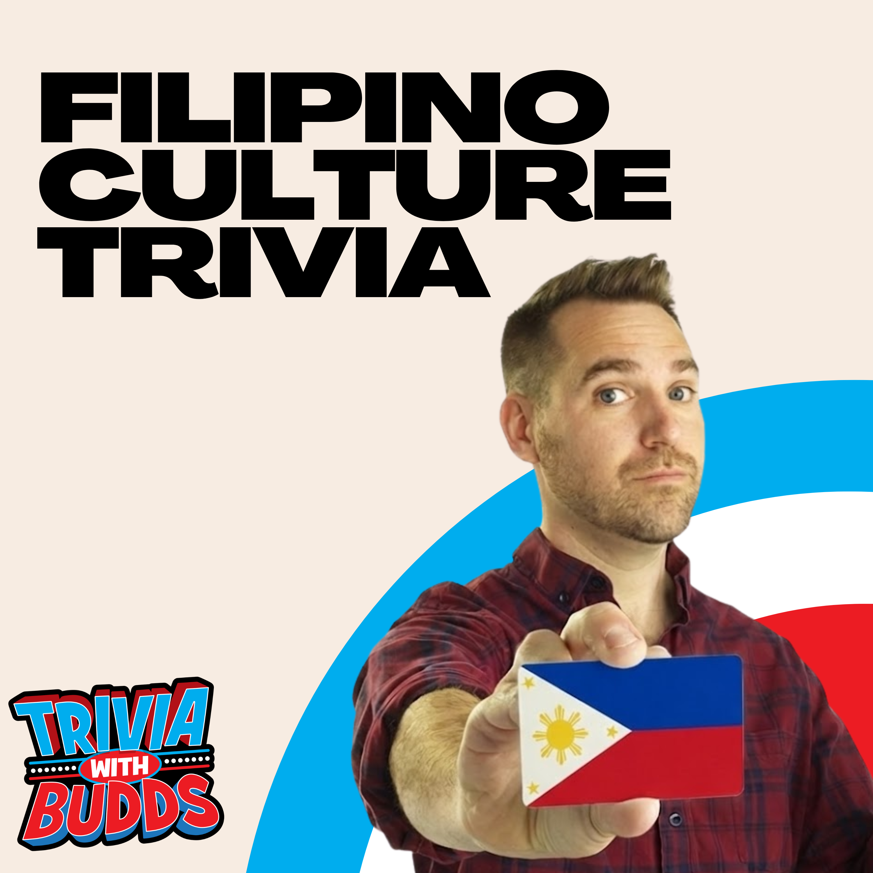 11 Trivia Questions on Filipino Culture - Trivia With Budds - Podcast ...
