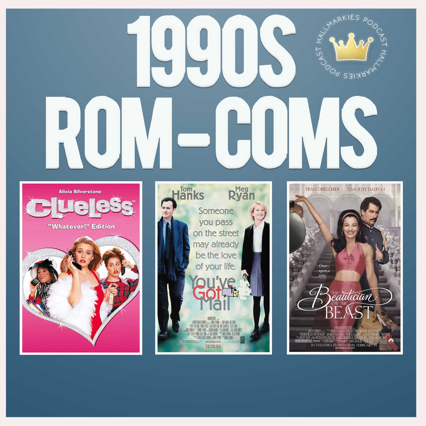 Best Era Ever!..Ranking the BEST ROM-COMS from the 90s (Top 12) – Hallmarkies Podcast – Podcast ...