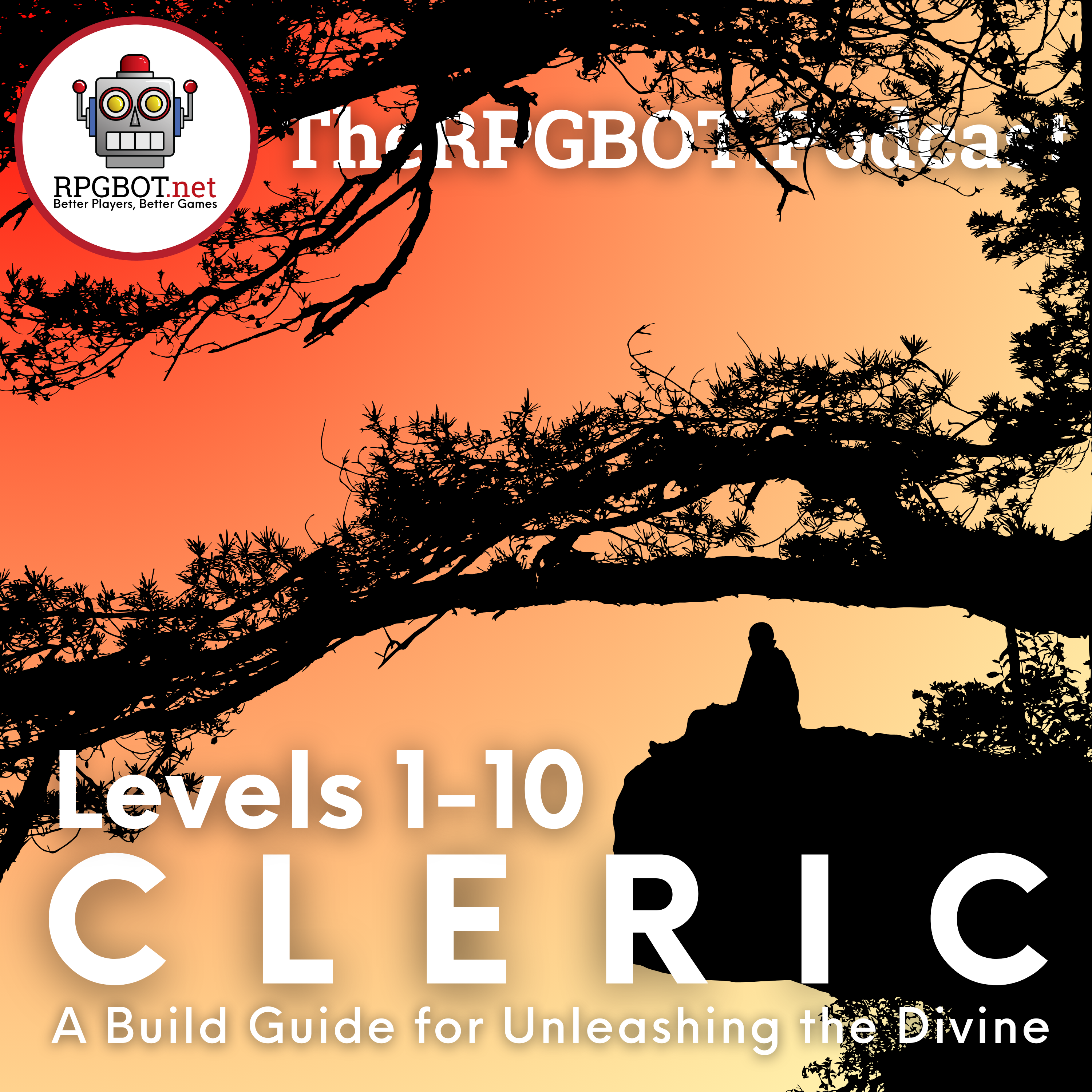 2014 DnD 5e CLERICS LEVELS 1-10 (Remastered) - A Build Guide for ...