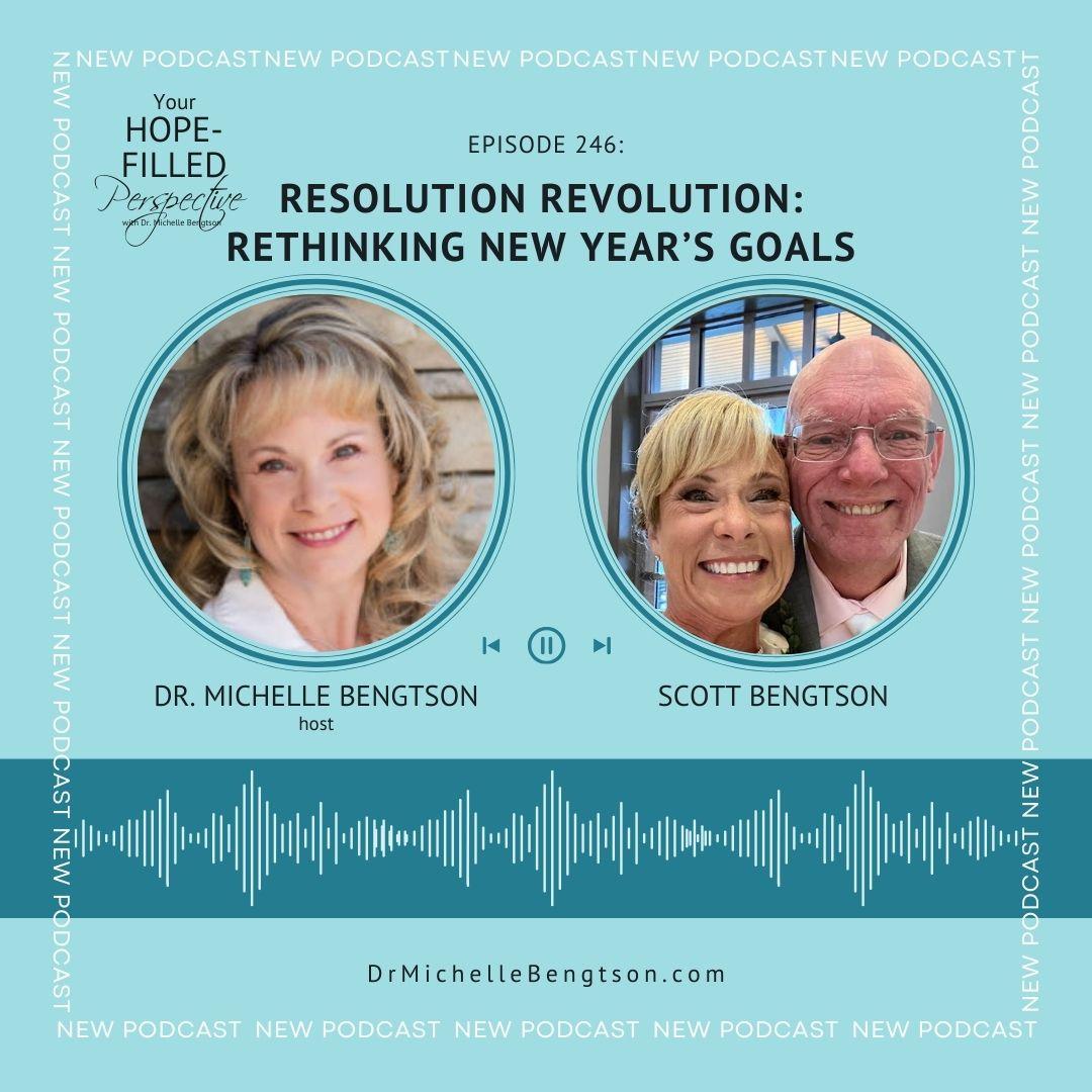 246 Resolution Revolution: Rethinking New Year’s Goals – Your Hope ...