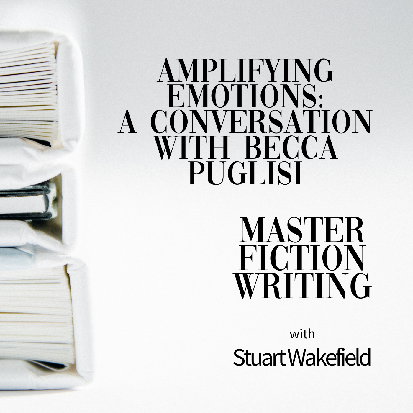 Amplifying Emotions: A Conversation with Becca Puglisi – Master Fiction Writing – Podcast – Podtail