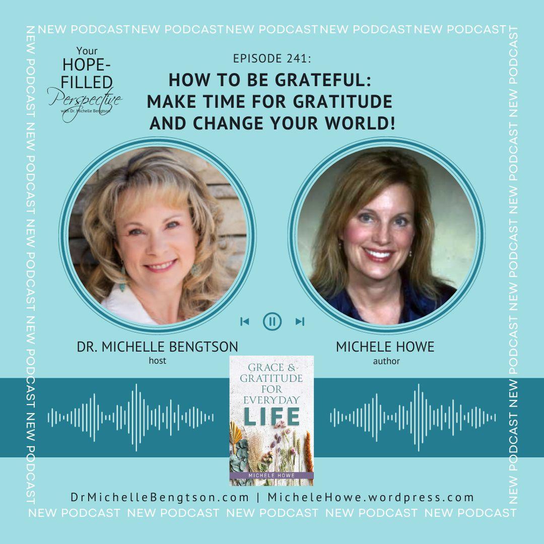 241 How to be Grateful: Make Time for Gratitude and Change Your World ...