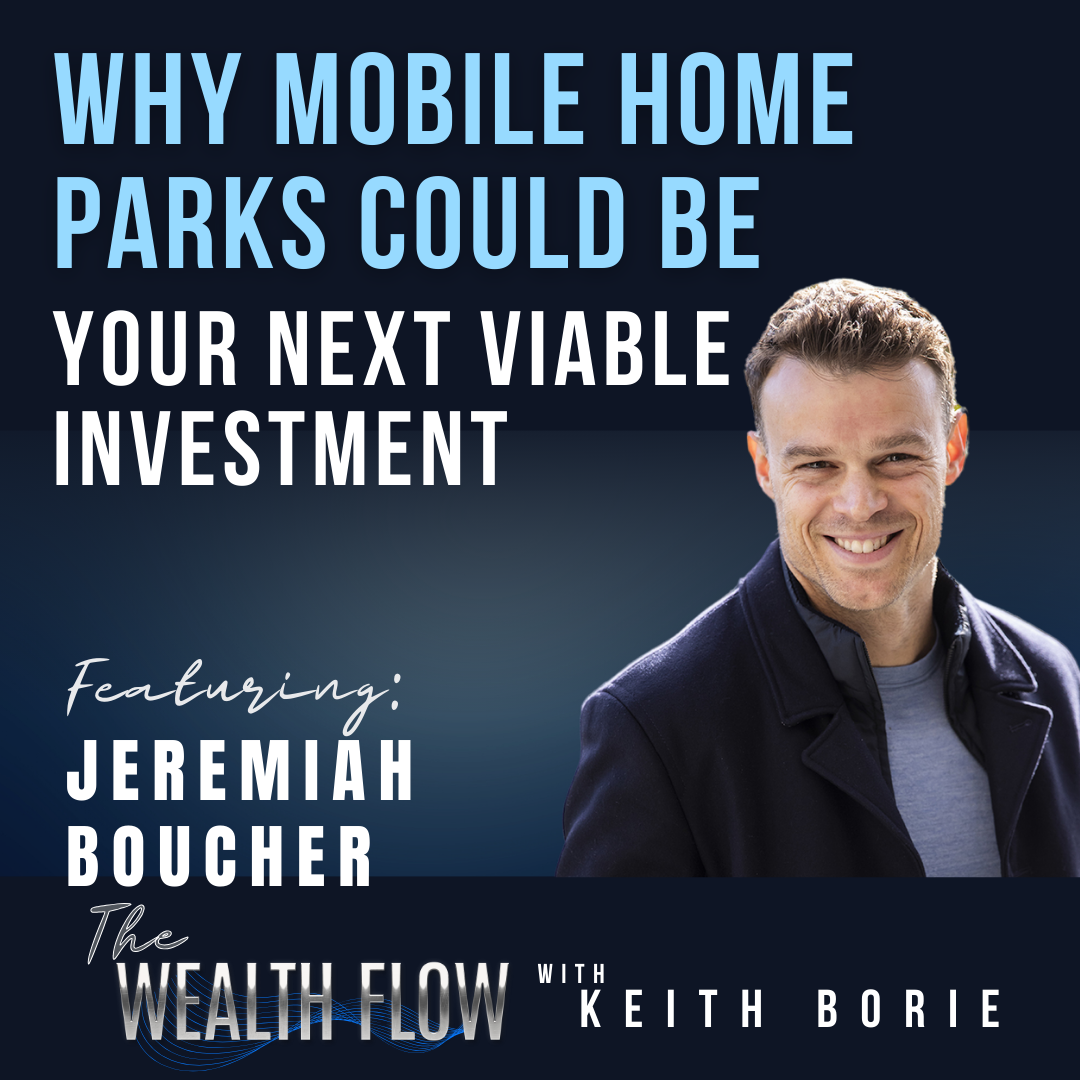 EP62: Why Mobile Home Parks Could Be Your Next Viable Investment - Jeremiah Boucher - Bobo ...
