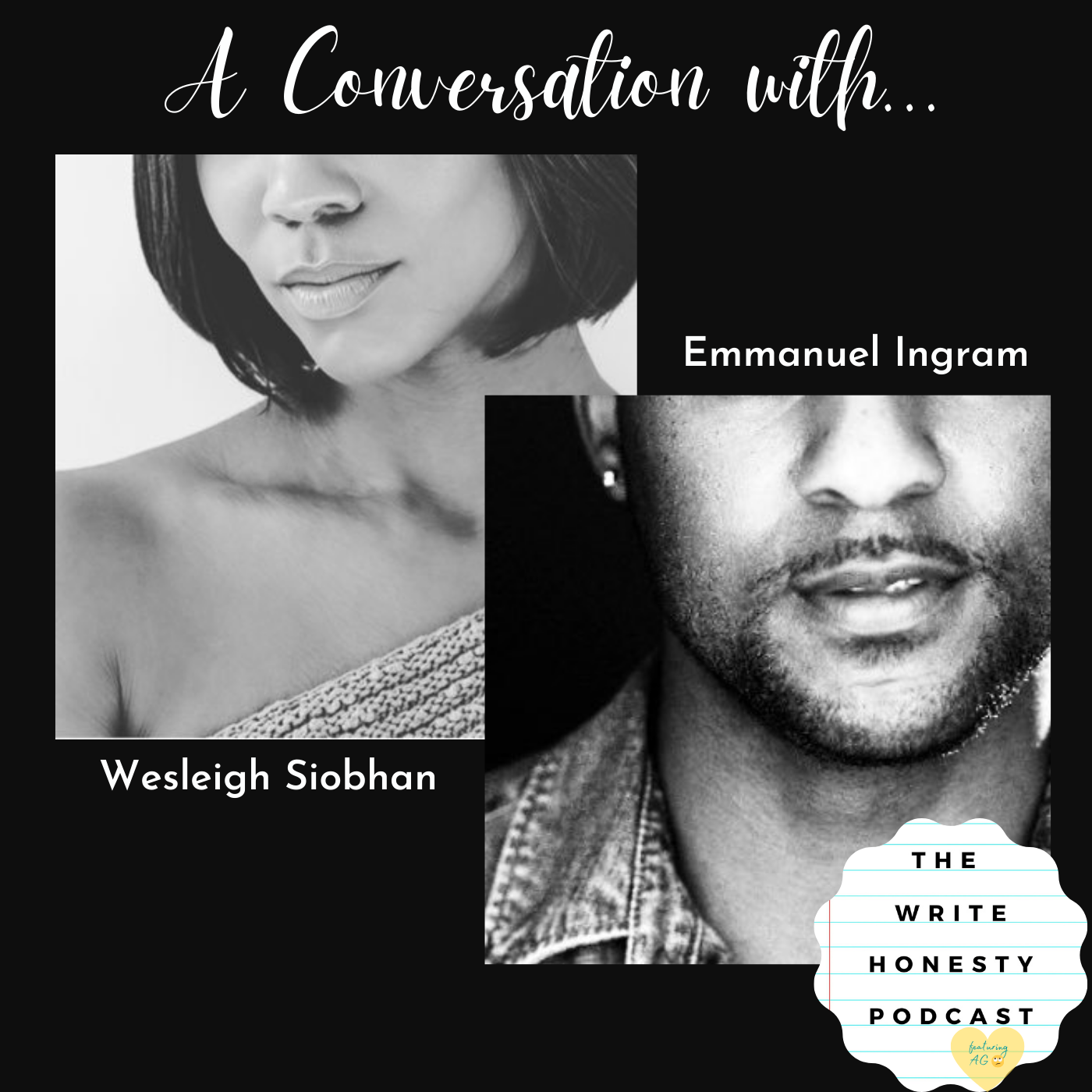 A Conversation with Wesleigh Siobhan & Emmanuel Ingram – The Write Honesty Podcast – Podcast ...