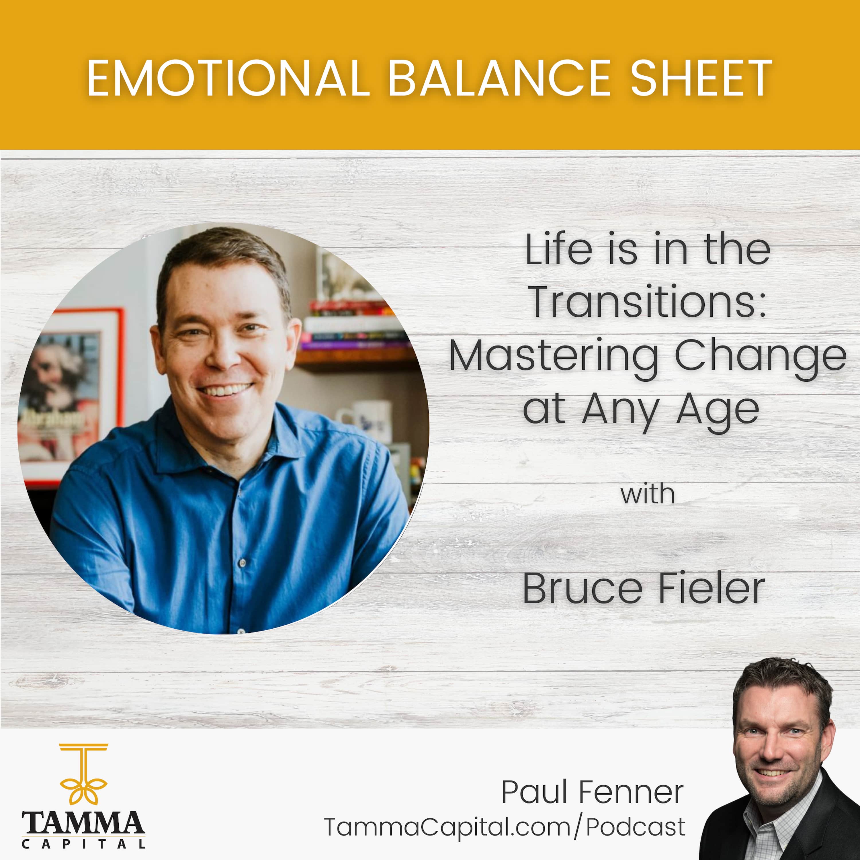 Bruce Fieler – Life is in the Transitions: Mastering Change at Any Age ...